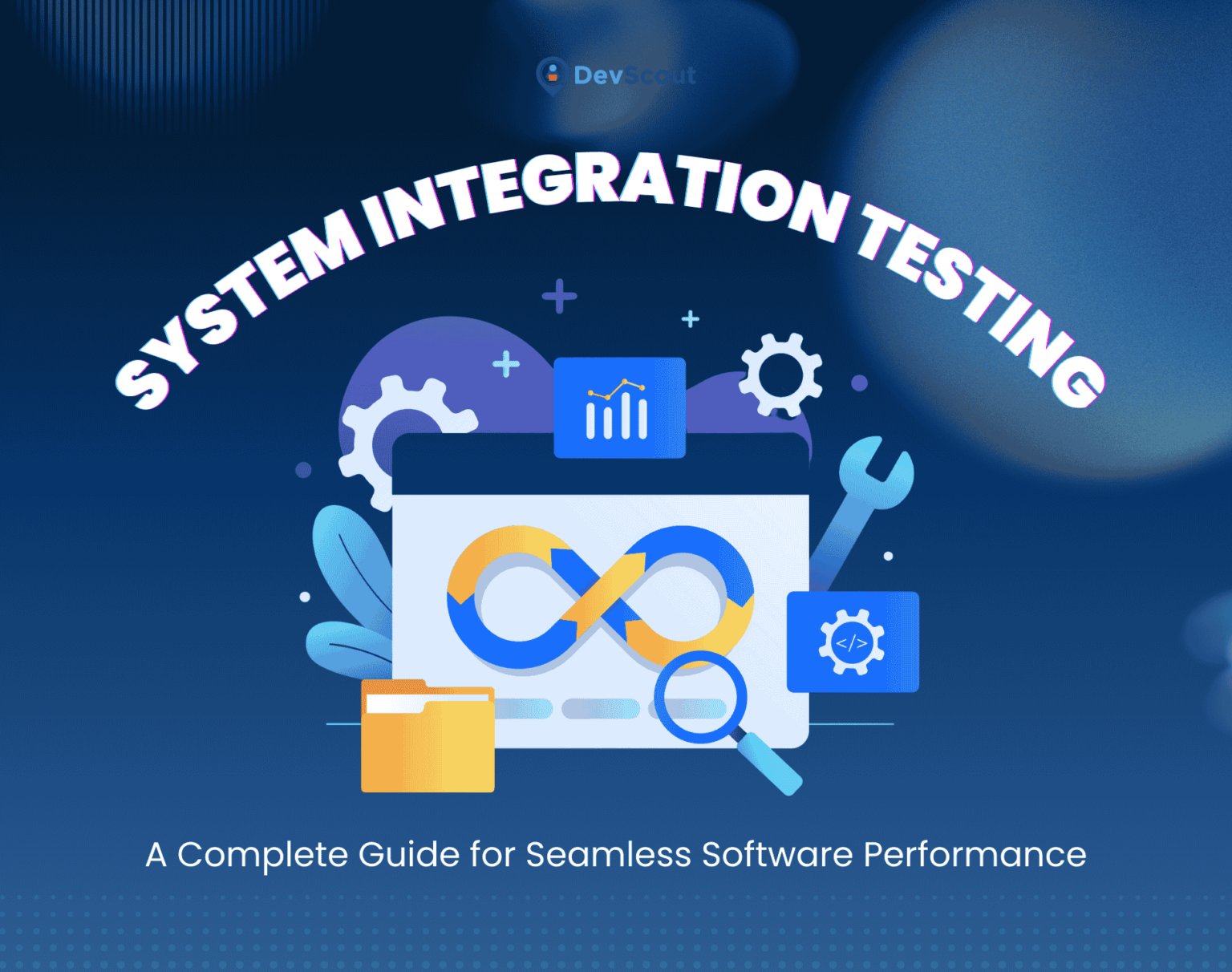 System Integration Testing A Complete Guide For Seamless Software